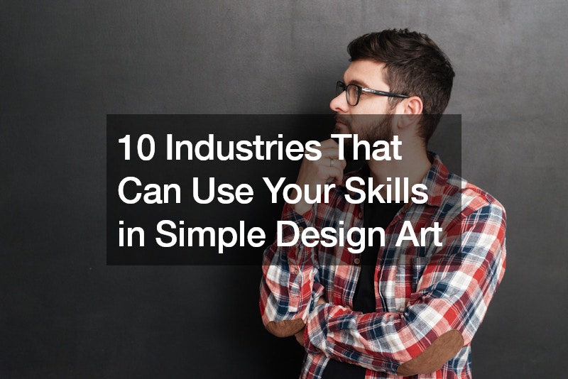 10 Industries That Can Use Your Skills in Simple Design Art - Captive ...